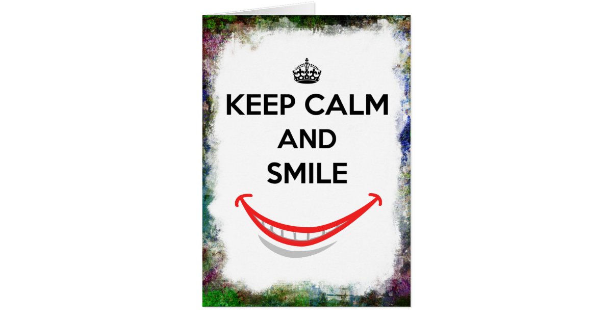 Keep Calm and Smile Grunge Border | Zazzle