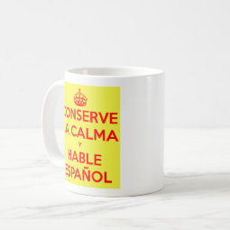 Keep Calm and Speak Spanish Mug | Zazzle