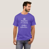 Keep Calm and Speak Spanish T-Shirt | Zazzle