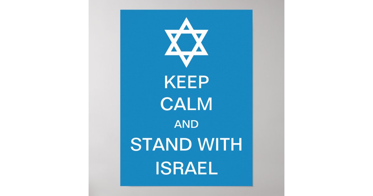 Keep Calm and Stand with Israel Poster | Zazzle