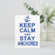 Keep calm and stay anchored postcard | Zazzle