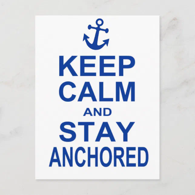 Keep calm and stay anchored postcard | Zazzle