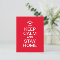 Keep Calm and Stay Home Postcard | Zazzle