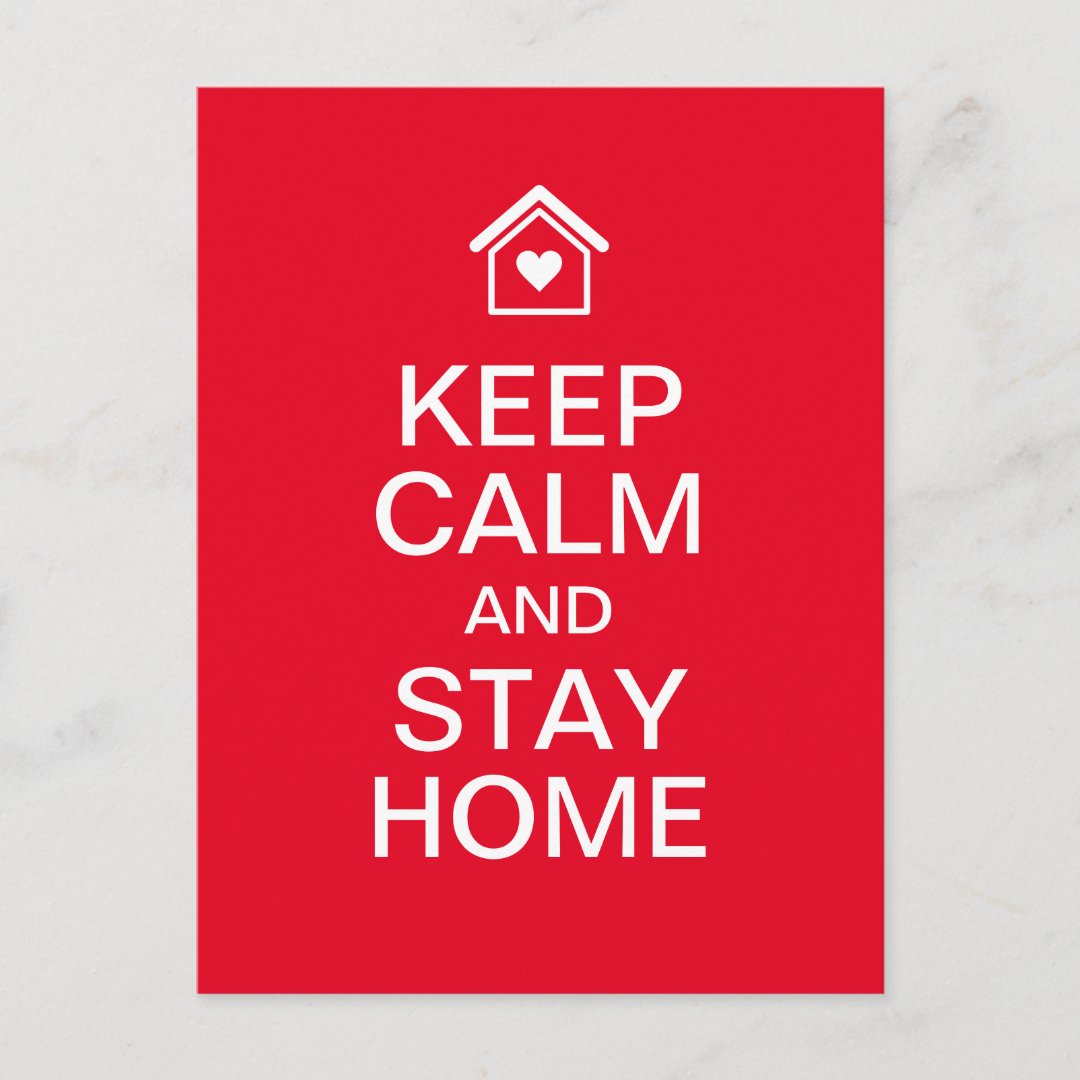 Keep Calm and Stay Home Postcard | Zazzle