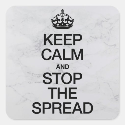 Keep Calm and Stop The Spread Square Sticker | Zazzle