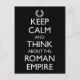 Keep Calm And Think About The Roman Empire Postcard | Zazzle