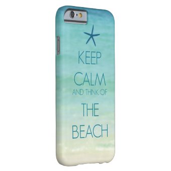KEEP CALM AND THINK OF THE BEACH PHOTO DESIGN Case-Mate iPhone CASE ...