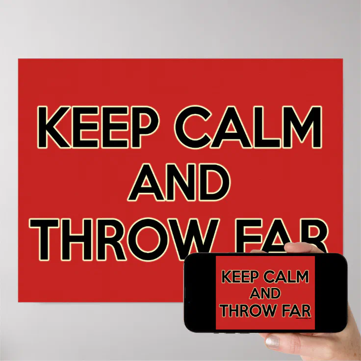 Keep Calm and Throw Far, Shot Put Poster | Zazzle