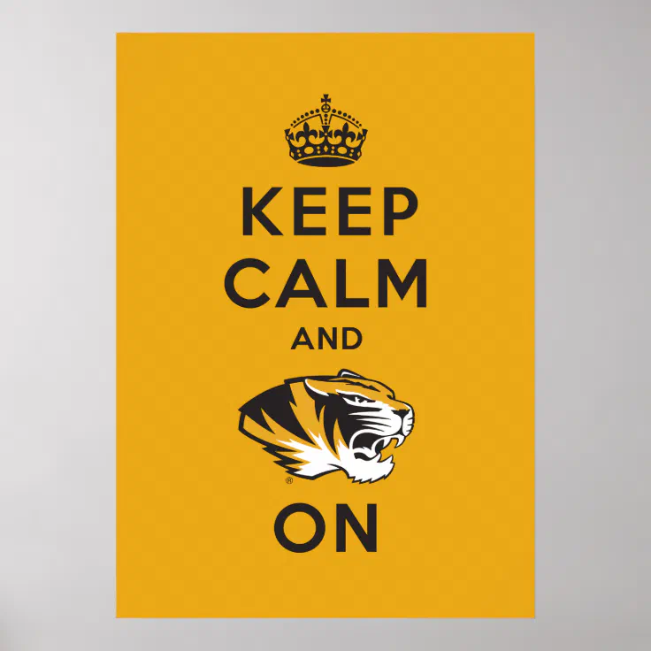 Keep Calm and Tiger on Poster | Zazzle