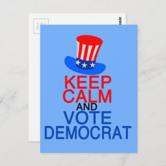 Keep Calm and Vote Democrat Postcard | Zazzle