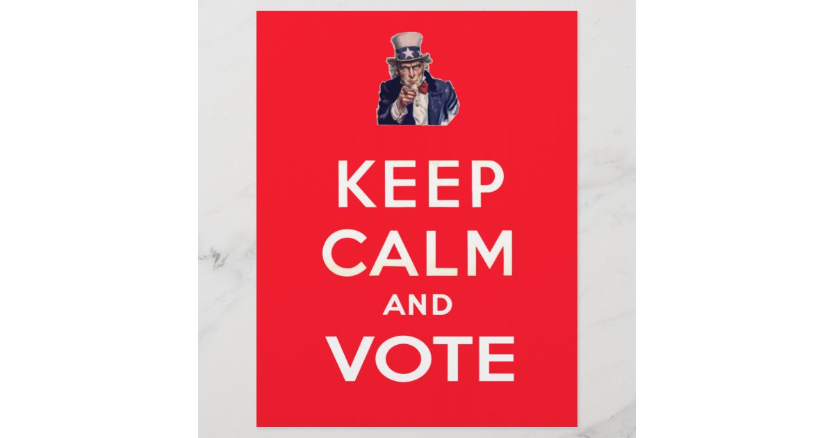 Keep Calm and Vote Flyer | Zazzle