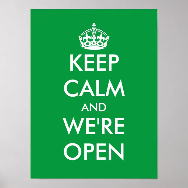 Keep calm and we're open window door sign poster | Zazzle