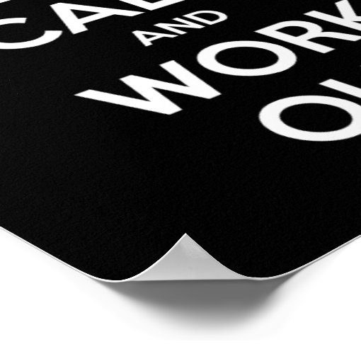 Keep Calm and Work Out Motivational Poster | Zazzle