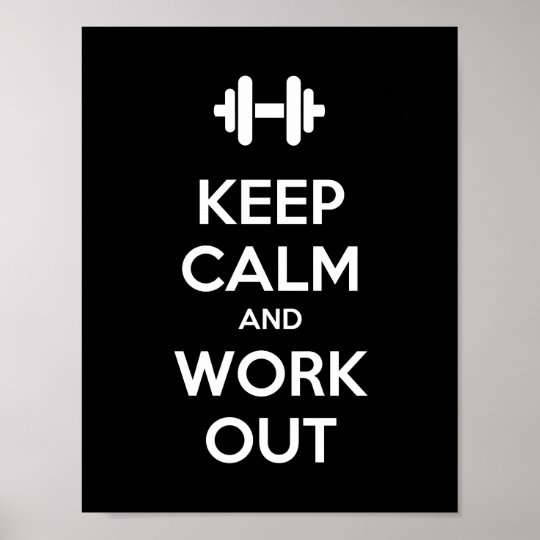 Keep Calm and Work Out Motivational Poster | Zazzle.com