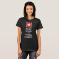 Keep Calm and Yodel Loudly Swiss Humor T-Shirt | Zazzle