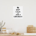 Keep Calm Ask a Librarian Posters Template Books | Zazzle