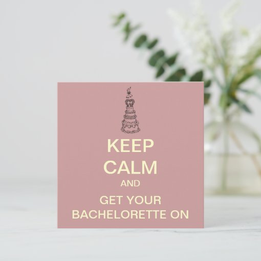 KEEP CALM Bachelorette Party Custom Invite (Blush) | Zazzle