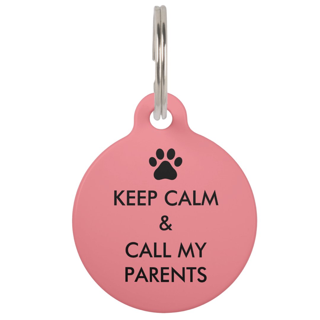 Keep Calm & Call My Parents Large Dog Tag | Zazzle