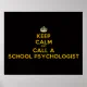 Keep Calm Call School Psychologist Poster | Zazzle