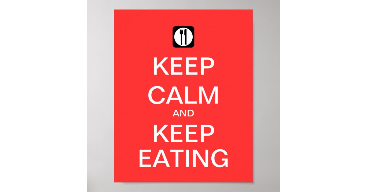 Keep Calm Custom Poster | Zazzle