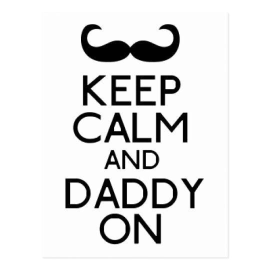 Keep Calm And Daddy On Postcard