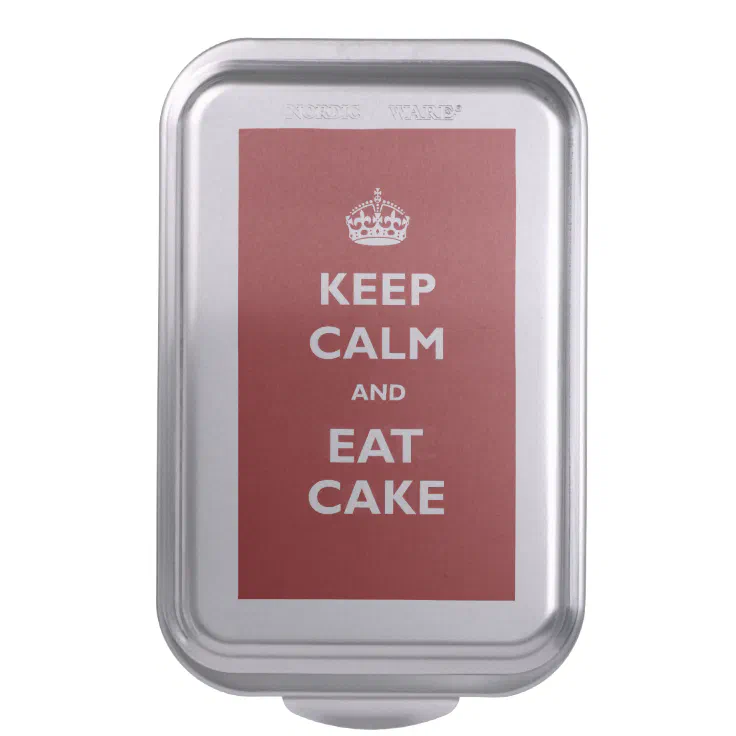 Keep Calm Eat Cake Red Cake Pan | Zazzle