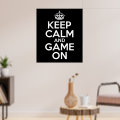 Keep Calm Game On Video Games Geek Poster | Zazzle