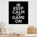 Keep Calm Game On Video Games Geek Poster | Zazzle