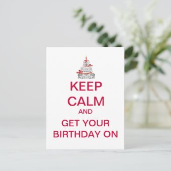 KEEP CALM Happy Birthday Postcard | Zazzle