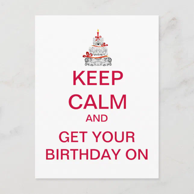 KEEP CALM Happy Birthday Postcard | Zazzle