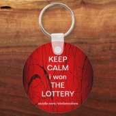 KEEP CALM i won THE LOTTERY Keychain | Zazzle