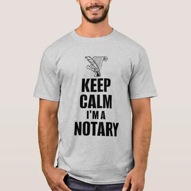 Keep Calm I'm a Notary Quill Pen and Document T-Shirt | Zazzle