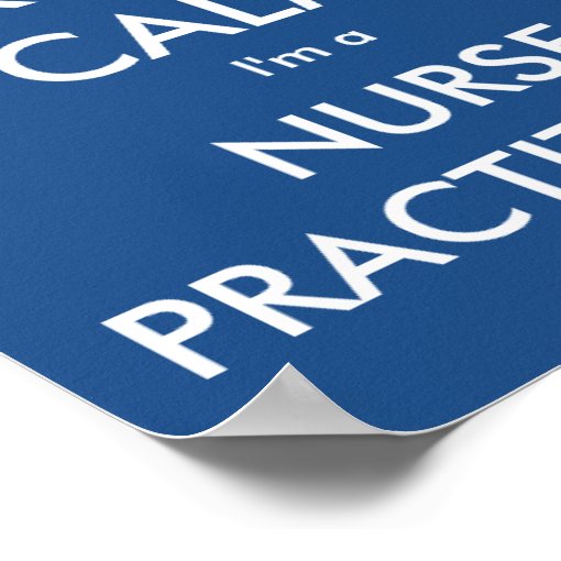 Keep Calm- I'm a Nurse Practitioner Poster | Zazzle