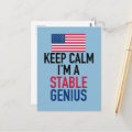 Keep Calm I'm a Stable Genius Funny Trump Postcard | Zazzle