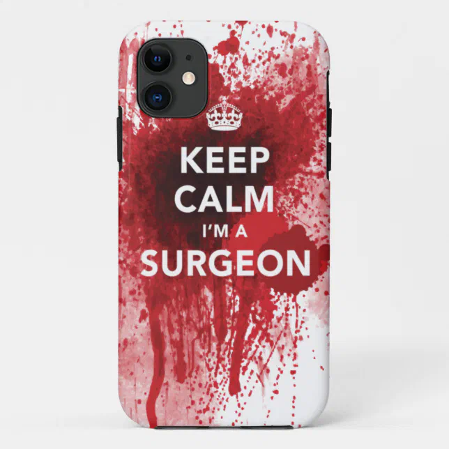 Keep Calm I'm a Surgeon Bloody iPhone 5 Case | Zazzle