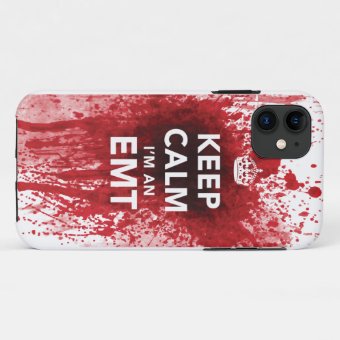 Keep Calm I'm an EMT Blood Spattered iPhone 5 Case | Zazzle