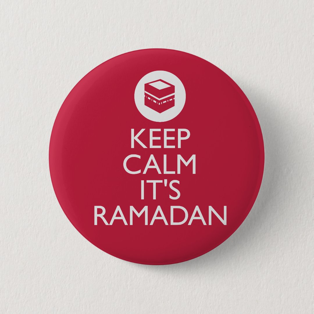 keep calm its ramadan pinback button | Zazzle