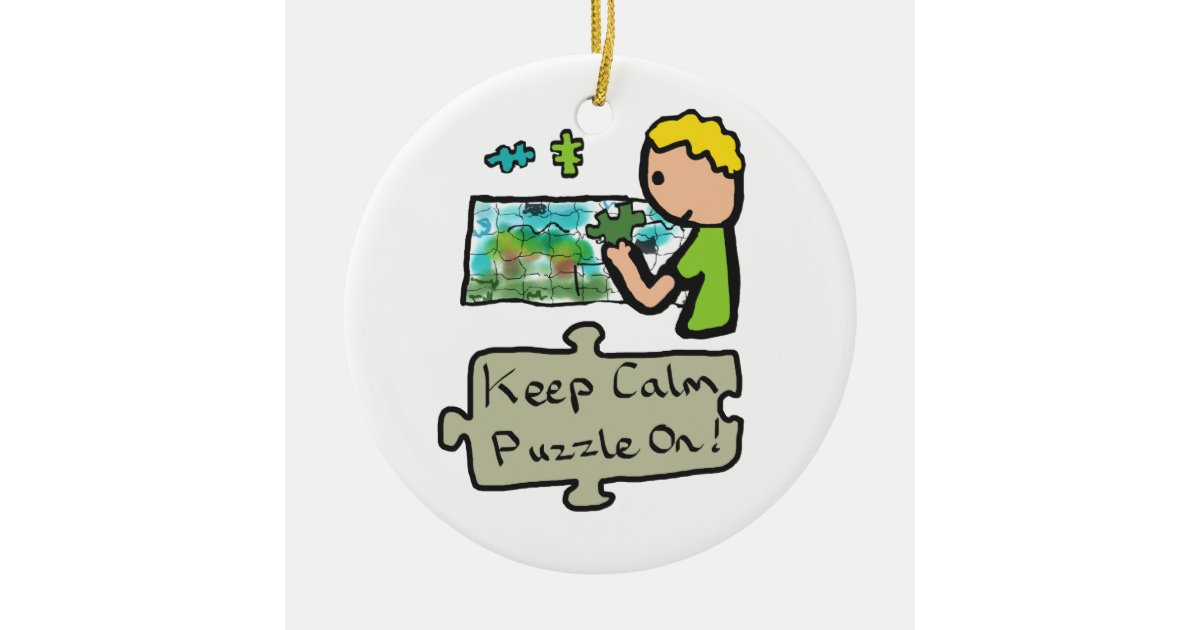 Keep Calm Jigsaw Puzzle Ceramic Ornament | Zazzle