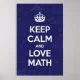 Keep Calm Love Math Poster | Zazzle