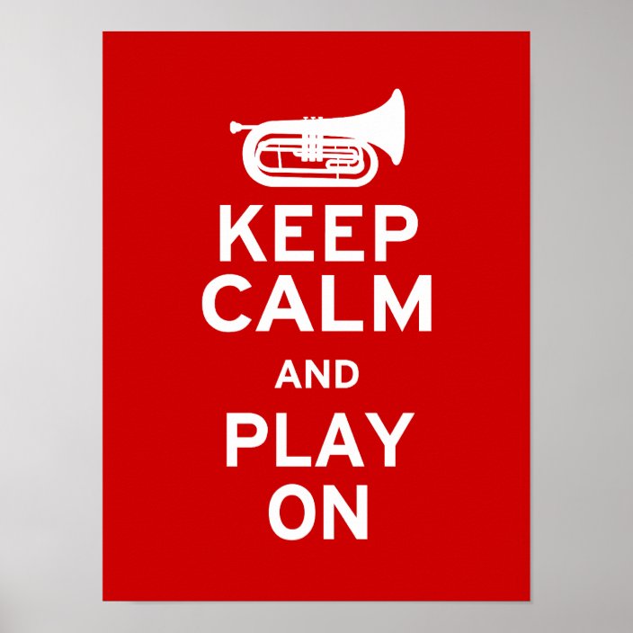 Keep Calm - Marching Baritone Poster | Zazzle.com