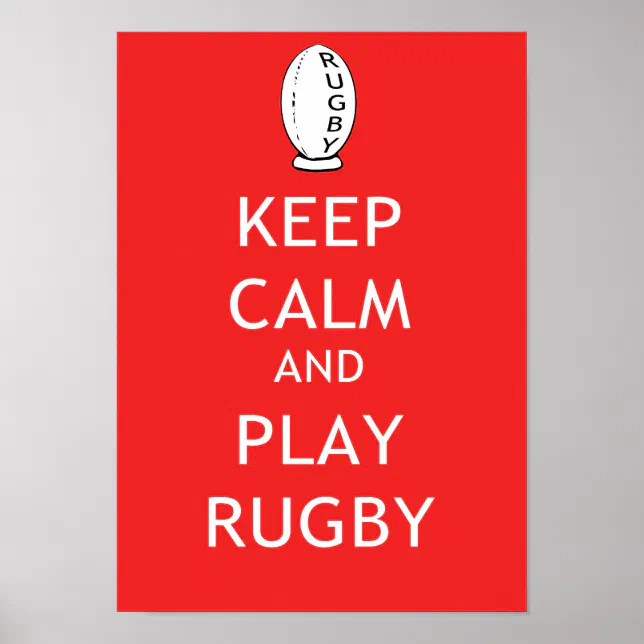 Keep Calm & Play Rugby Poster | Zazzle