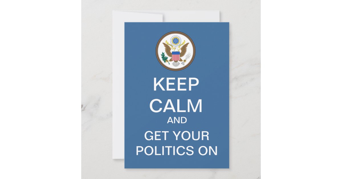 KEEP CALM Political Debate Party Invitation | Zazzle