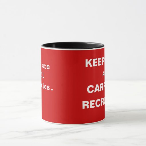 Keep Calm Recruiting Funny Recruitment Slogan Gift Mug | Zazzle