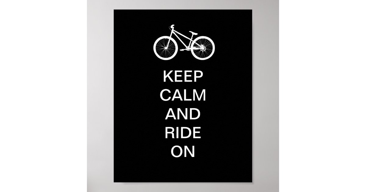Keep Calm Ride On Poster | Zazzle