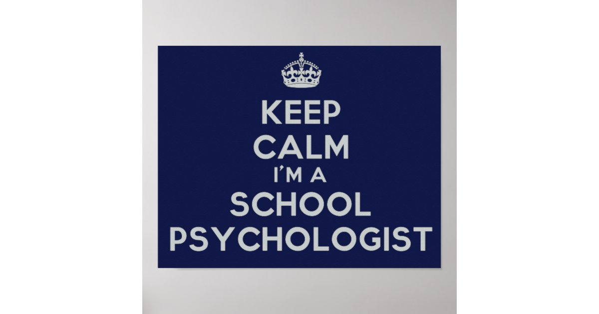 Keep Calm School Psychologist's Office Poster | Zazzle