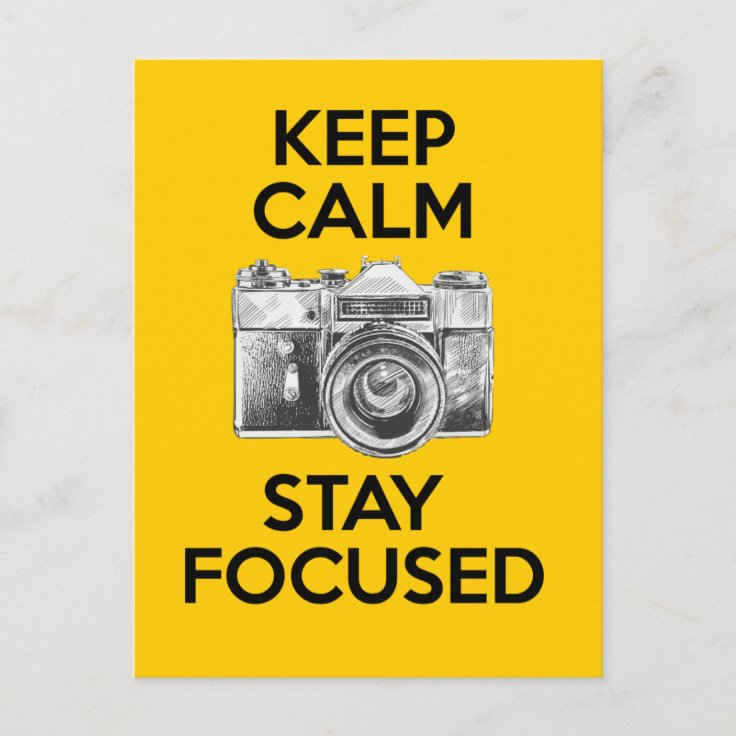 Keep Calm Stay Focused Postcard | Zazzle