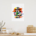 Keep Calm & Teach Art Poster | Zazzle