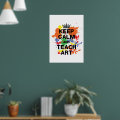 Keep Calm & Teach Art Poster | Zazzle