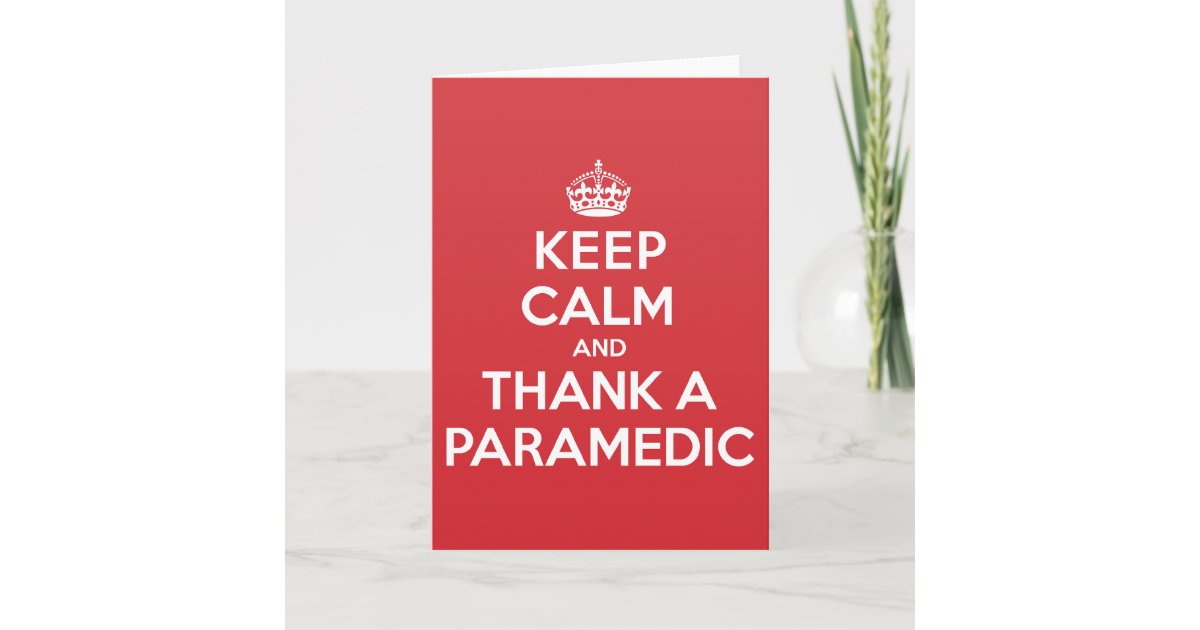 Keep Calm Thank Paramedic Greeting Note Card | Zazzle