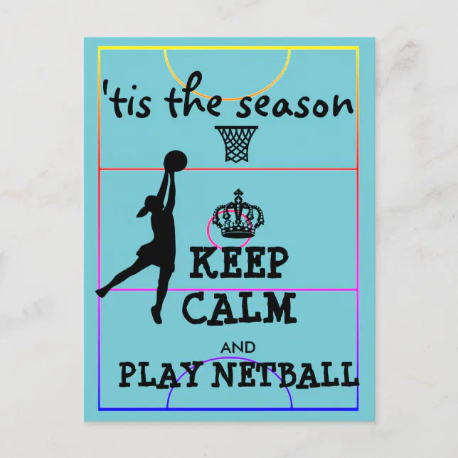 Keep Calm Tis The Netball Season Postcard | Zazzle